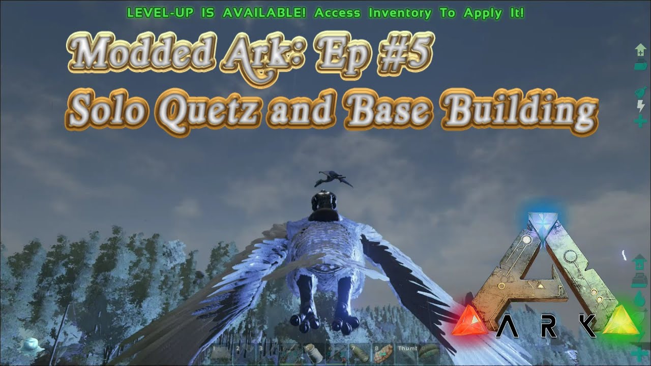 Ark: Survival Evolved - Solo Quetz attempt and base build Ep #5 ( The ...