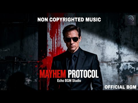 Maytem Protocol - No Copyright  Music | Echo BGM Studio 