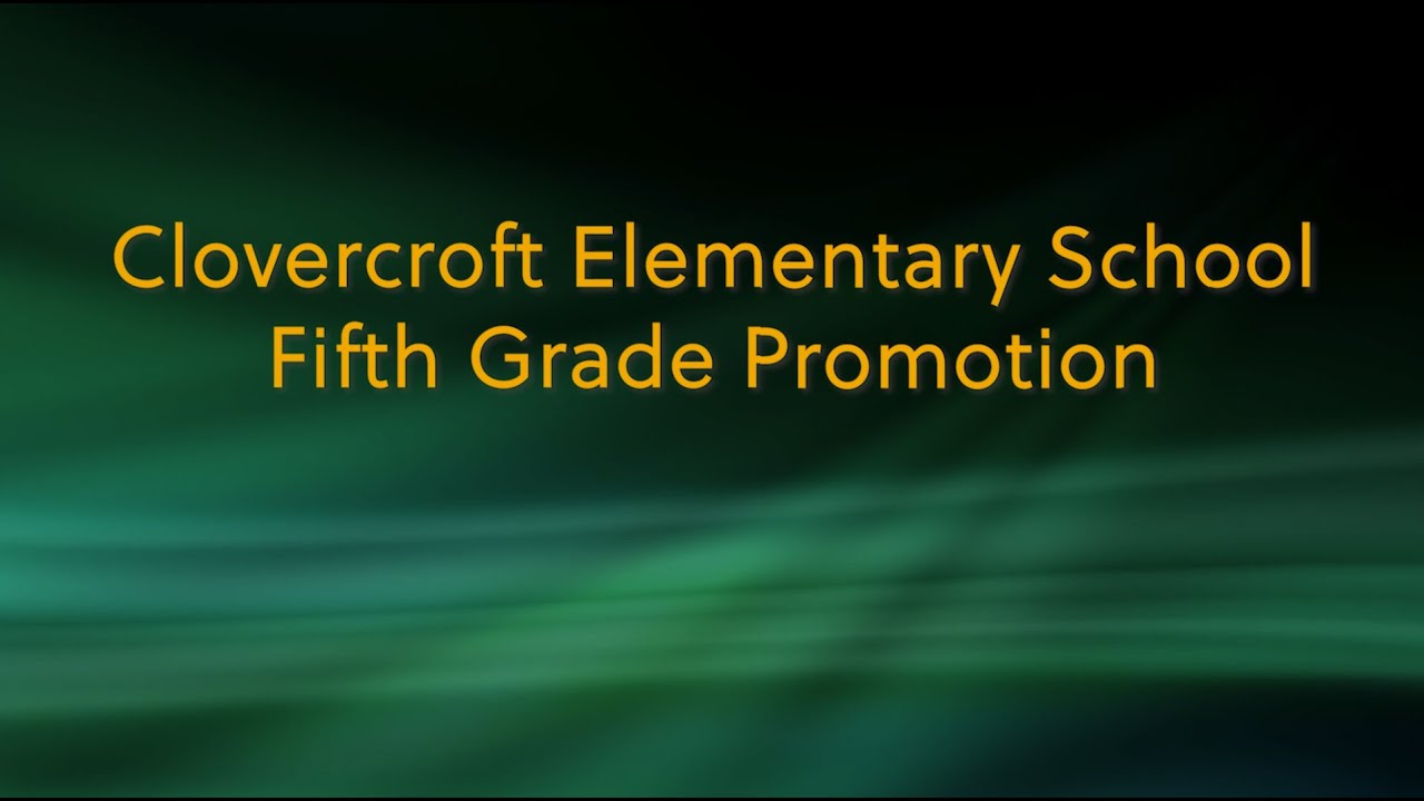 Clovercroft Elementary - 5th Grade Promotion (2019) - YouTube
