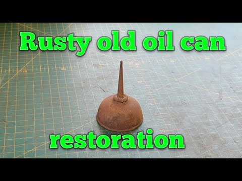 rusty old oil can restoration - YouTube