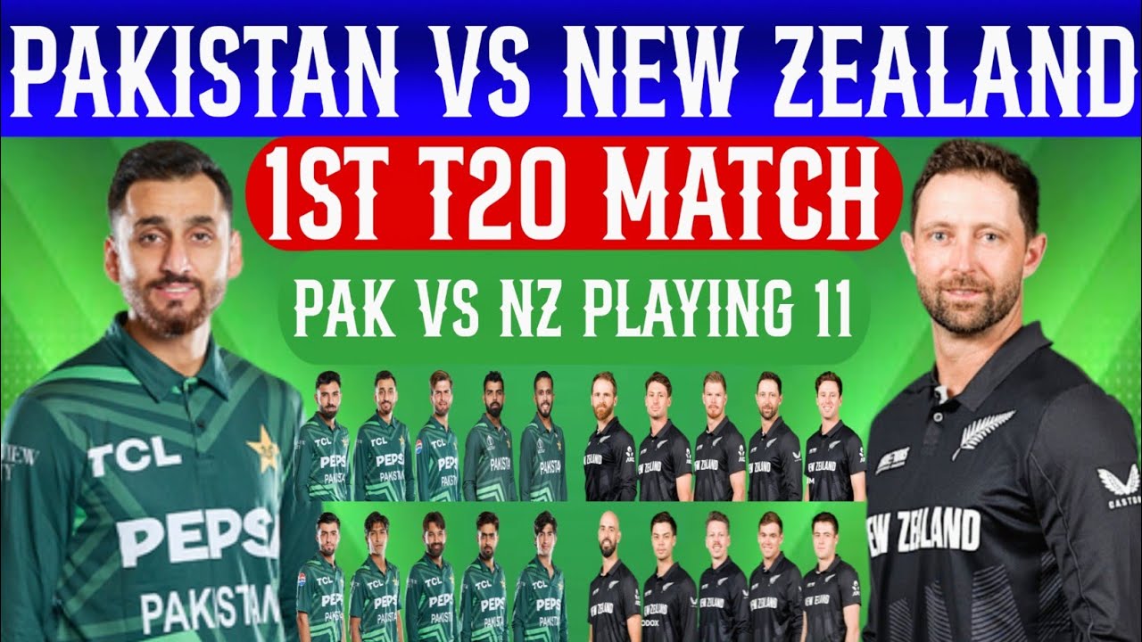 Pakistan vs New Zealand 1st T20 match | Pakistan playing 11 | New ...