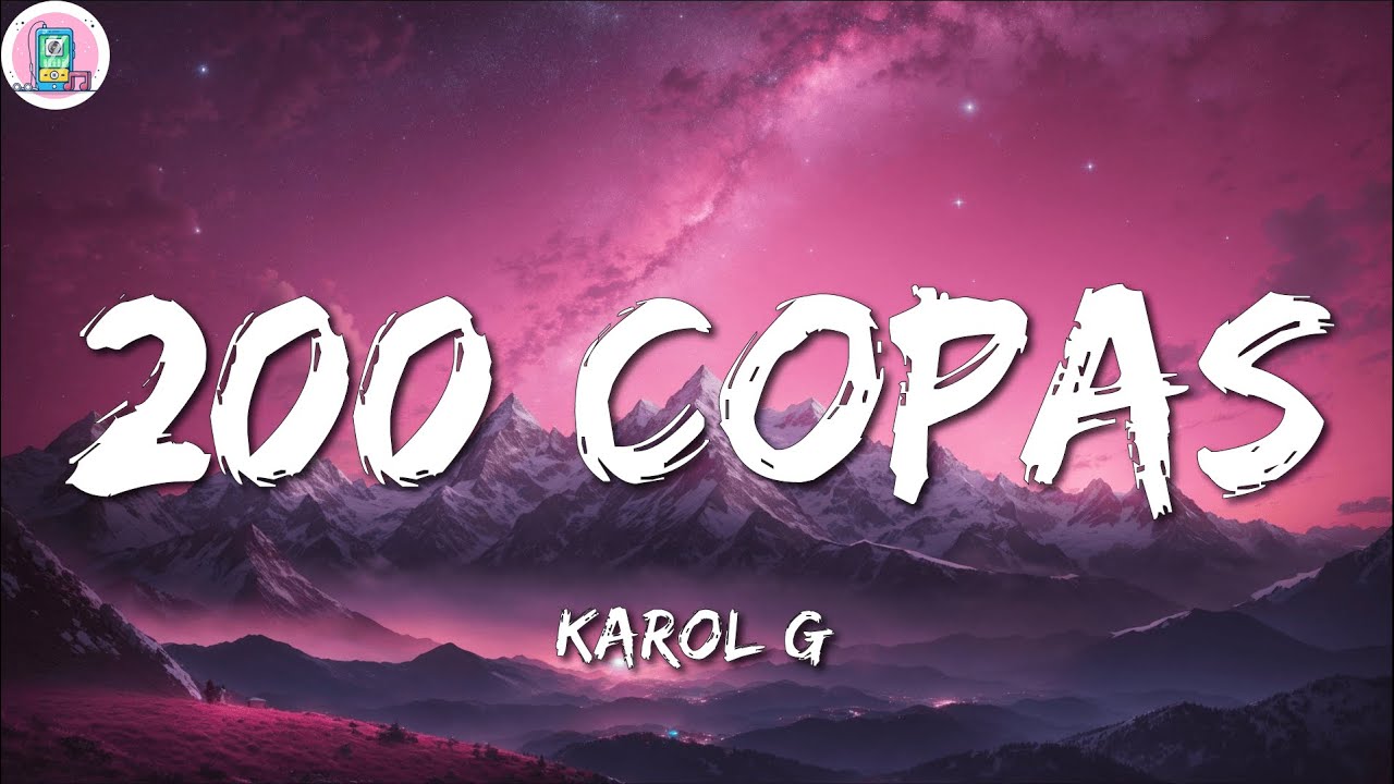 KAROL G ╸200 Copas | Letra/Lyrics - YouTube