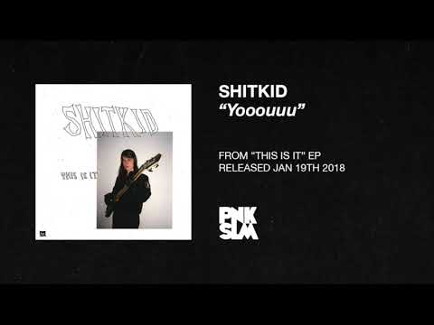 La Pop d'Alexandre & Etienne: Shitkid - This Is It EP (2018)