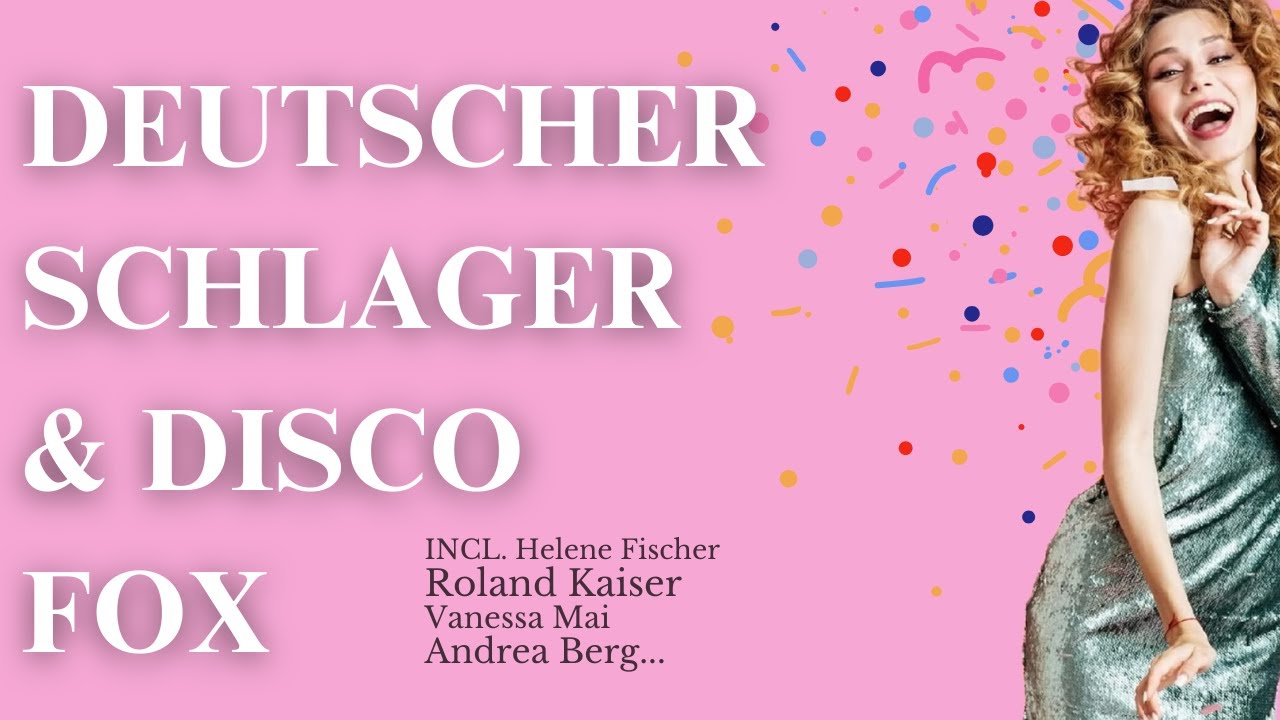 Deutscher Schlager & Disco Fox - Die besten Hits zum Tanzen! 💃🕺 Helene ...