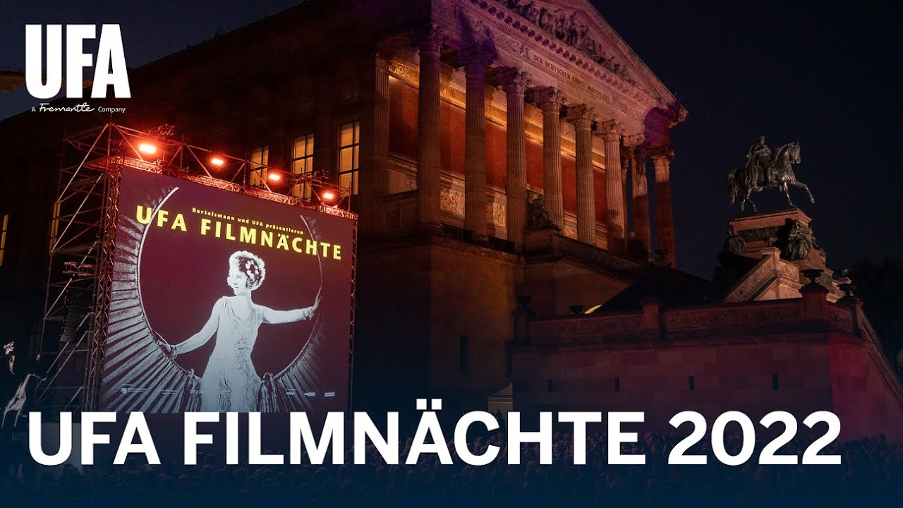 Bertelsmann und UFA präsentieren: UFA FILMNÄCHTE 2022 - YouTube