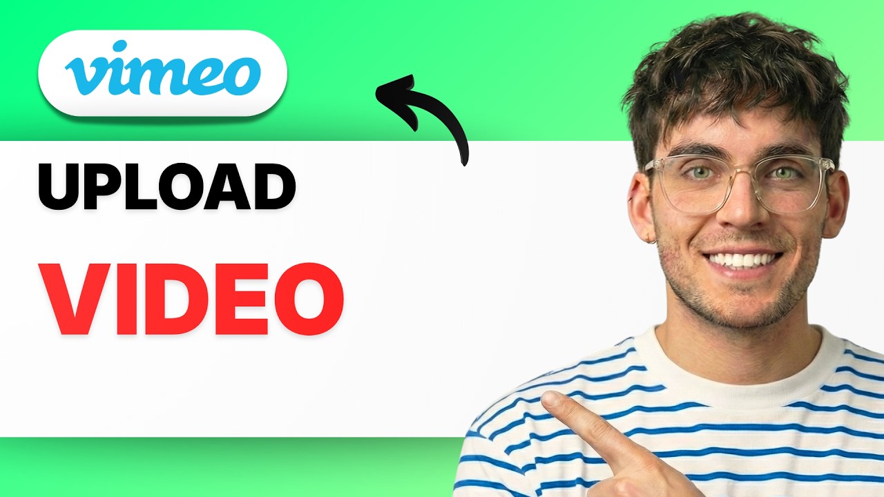 How to Upload a Video to Vimeo [2026 Full Guide] - YouTube