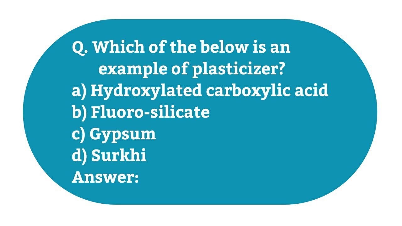 Which of the below is an example of plasticizer? - YouTube