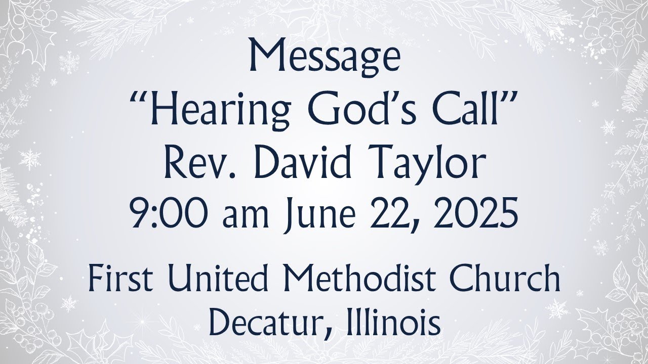 First United Methodist Church, Decatur, IL 06 22 2025 - YouTube