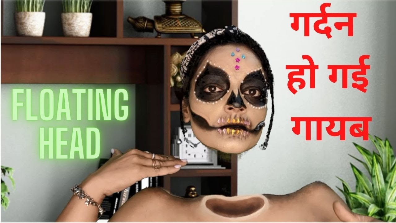 Floating Head Detached Head | creative makeup without face paint ...