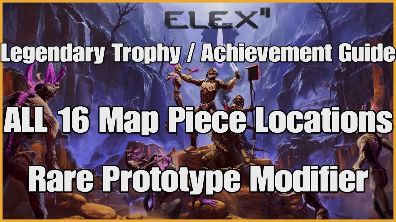 ELEX 2 - All 16 Map Pieces - Legendary Trophy / Achievement Guide - YouTube