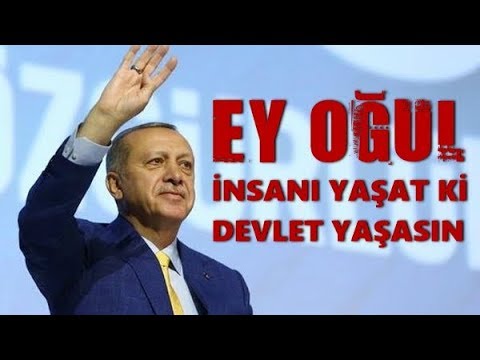 RECEP TAYYİP ERDOĞAN - EY OĞUL - (Şeyh Edebali’nin Osman Gazi’ye Nasihatı)