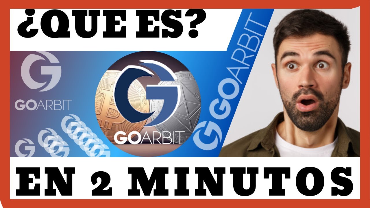 QUE ES👉 GOARBIT 😲TODO EN 2 MINUTOS FUNCIONAMIENTO📌 MINERIA💰 ARBITRAJE💰 ...