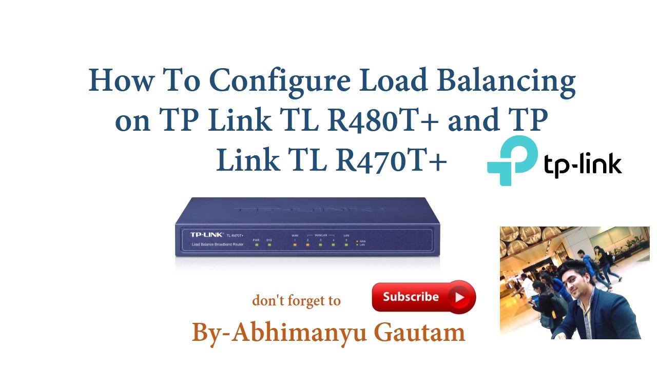How To Configure Load Balancing on TP Link TL R480T+ and TP Link TL ...