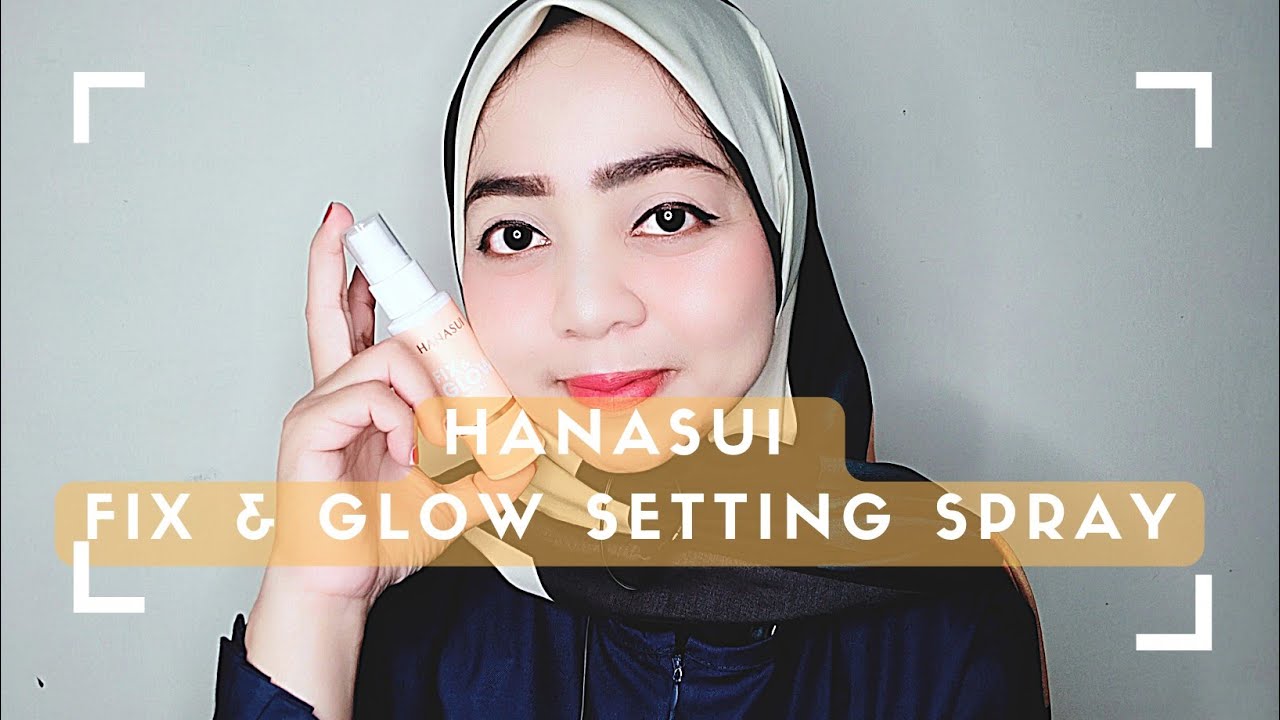 Hanasui Fix & Glow Setting Spray - YouTube