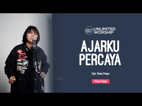 Ajarku Percaya - Viona Paays - 5min Worship | Live at Unlimited Worship