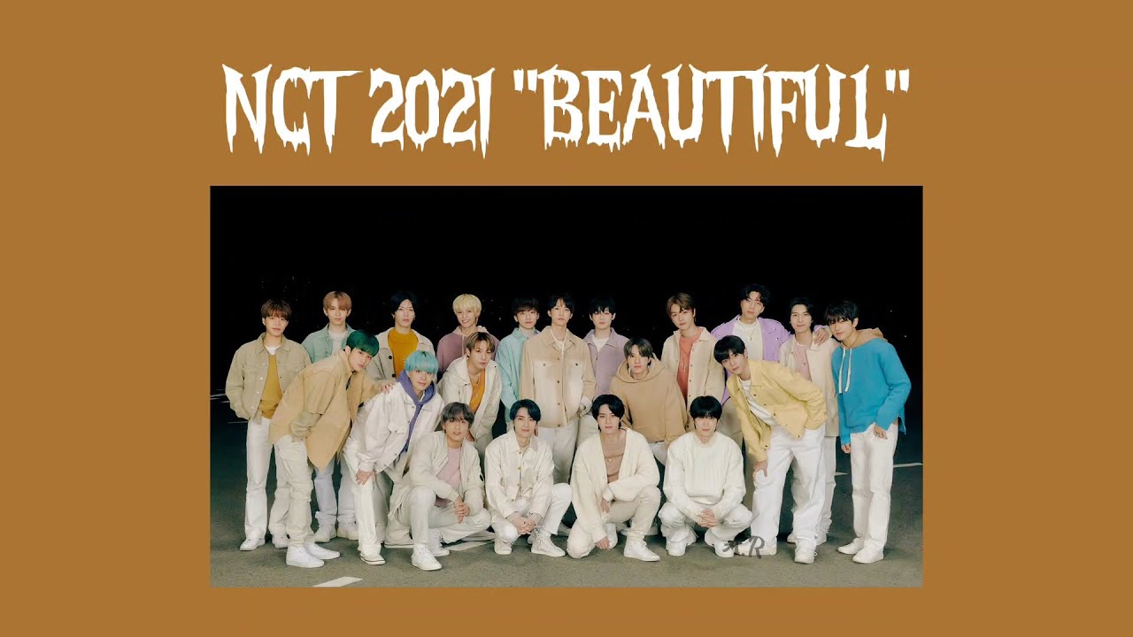 NCT 2021 - BEAUTIFUL (EASY LYRICS) - YouTube