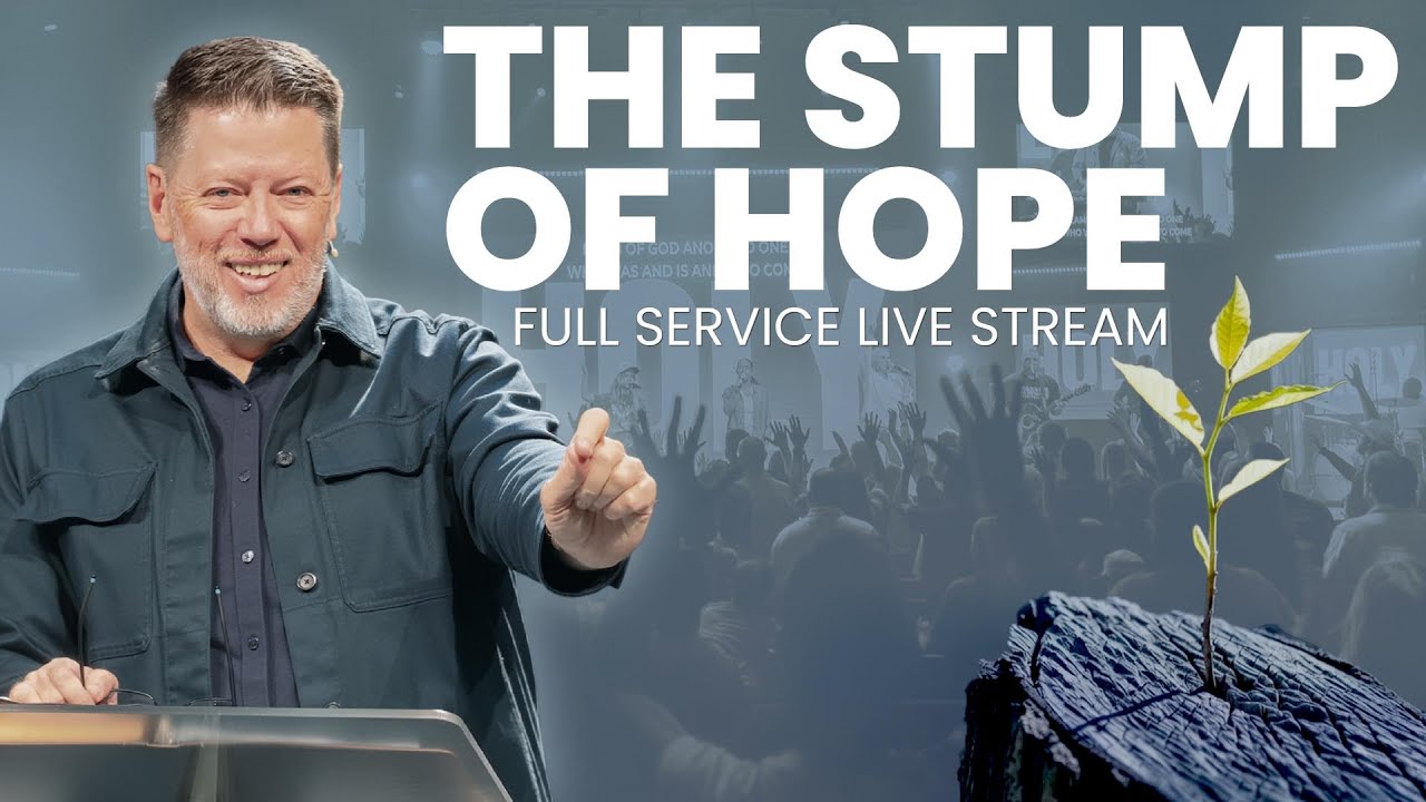 The Stump of Hope | Sunday Service with Pastor Travis Johnson - YouTube
