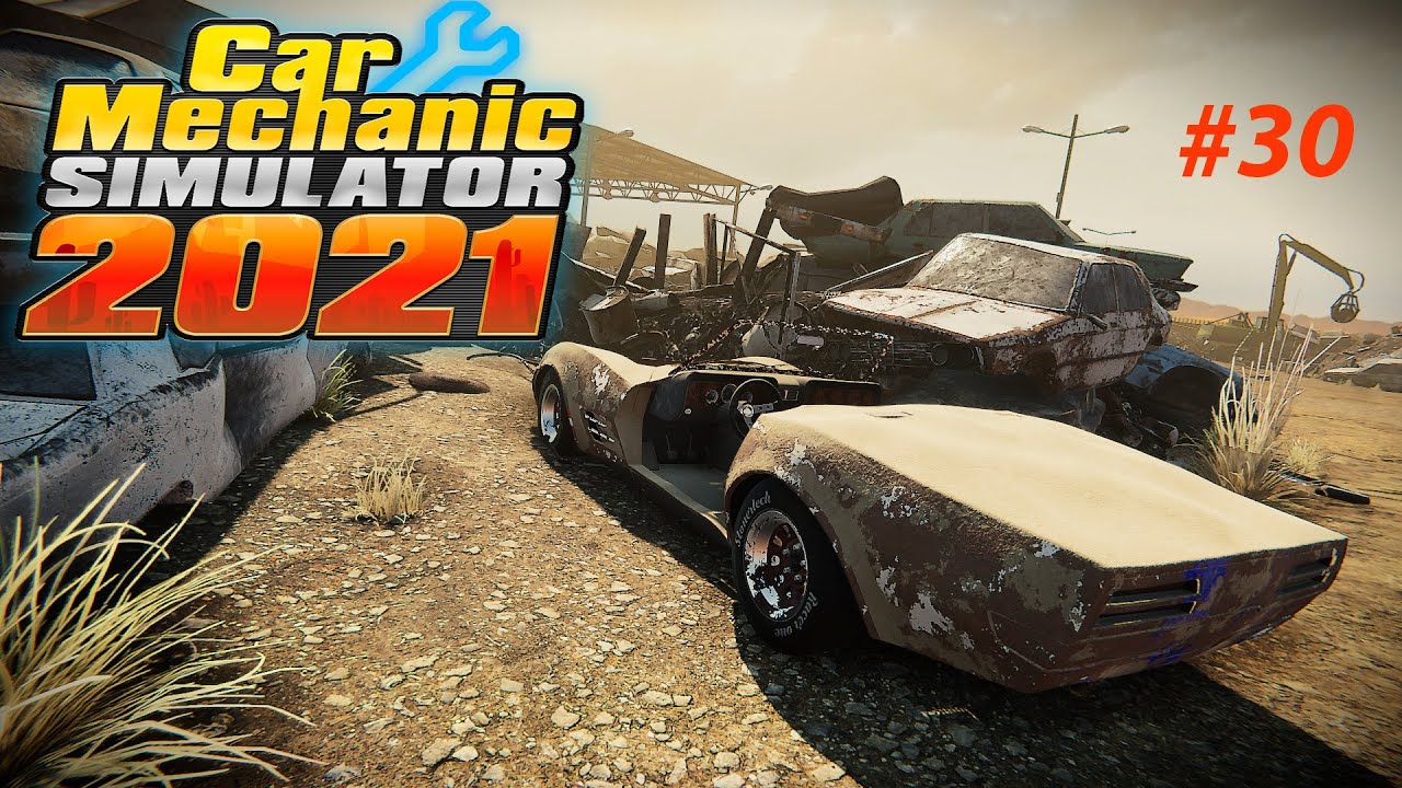 CHEVROLET CORVETTE C3 1970 РЕСТАВРАЦИЯ CAR MECHANIC SIMULATOR 2021 #30 ...