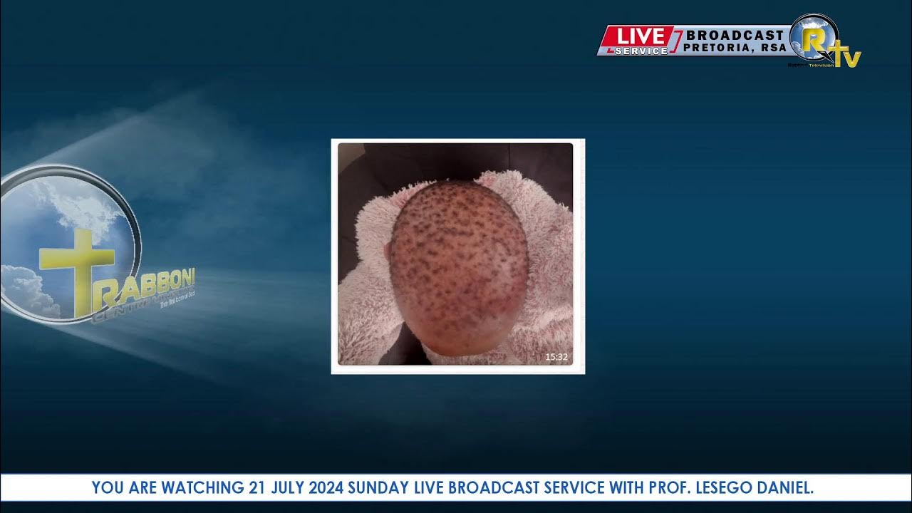 21 JULY 2024 SUNDAY LIVE BROADCAST SERVICE WITH PROF. LESEGO DANIEL AND SONS PART 1 - YouTube