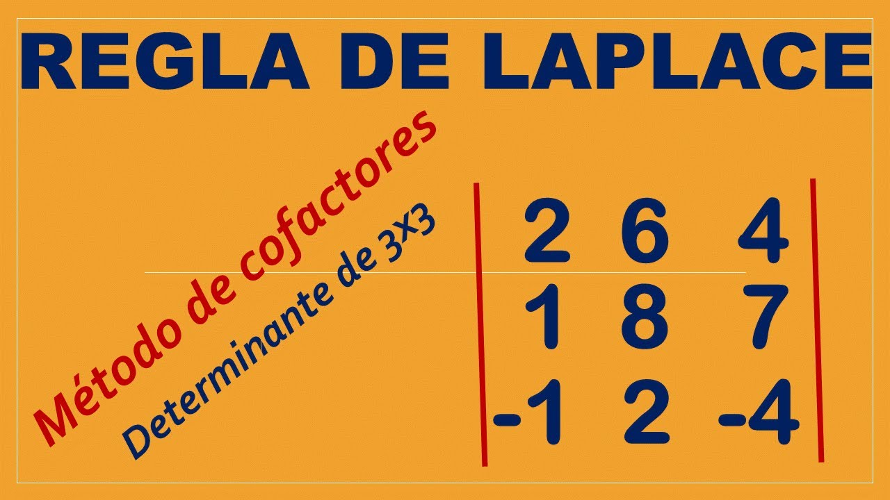determinante de una matriz de 3x3 por la regla de laplace o método de ...