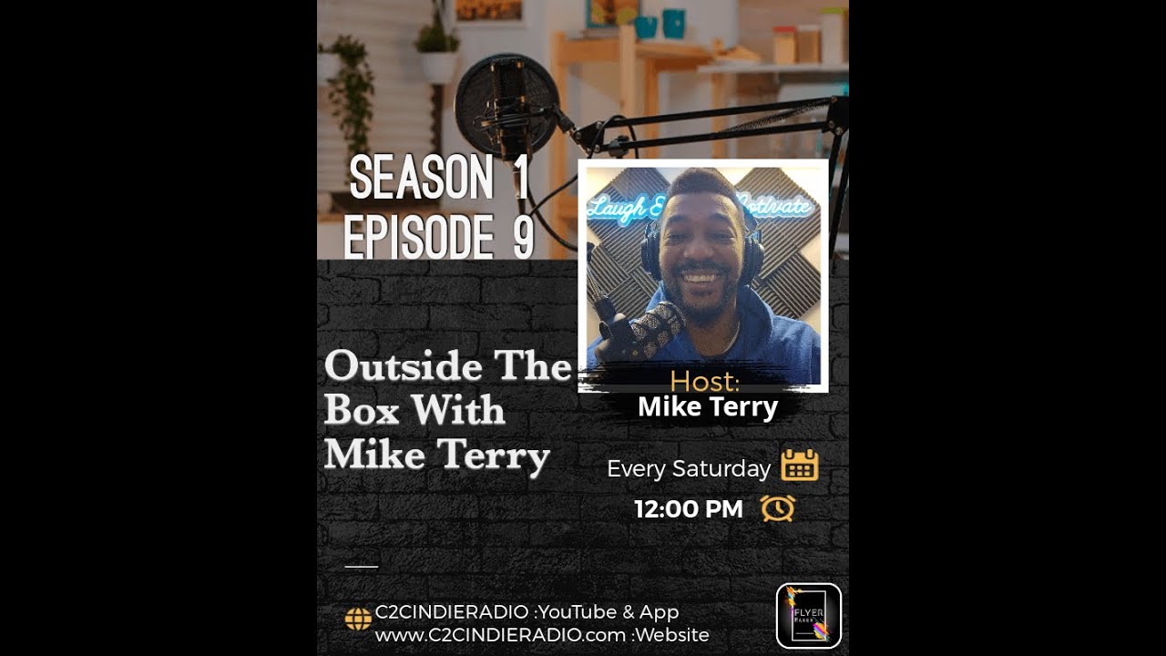 Outside The Box W/ Mike Terry Ep.9: Getting To Know Mike A Little More ...