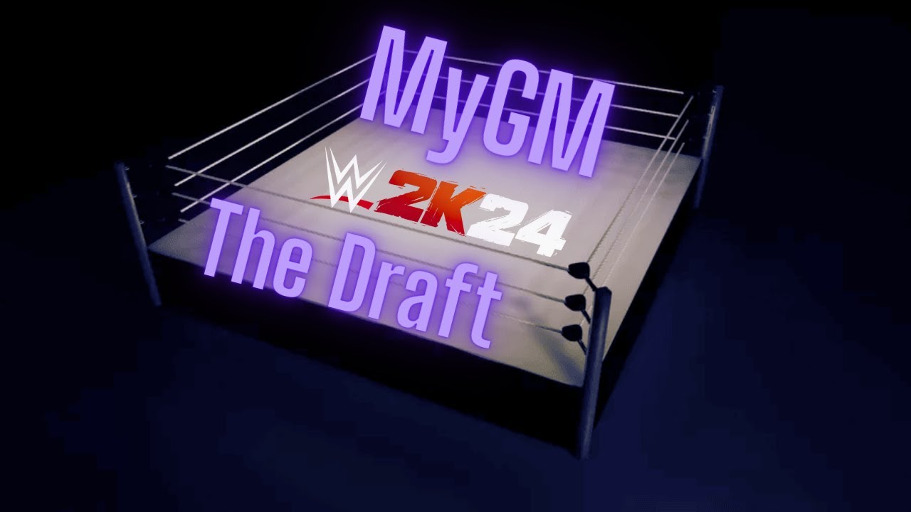It's Draft Day! WWE 2k24 MyGM - The Draft - YouTube