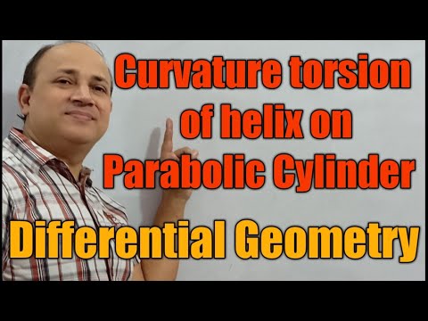 curvature torsion of helix on parabolic cylinder differential geometry ...