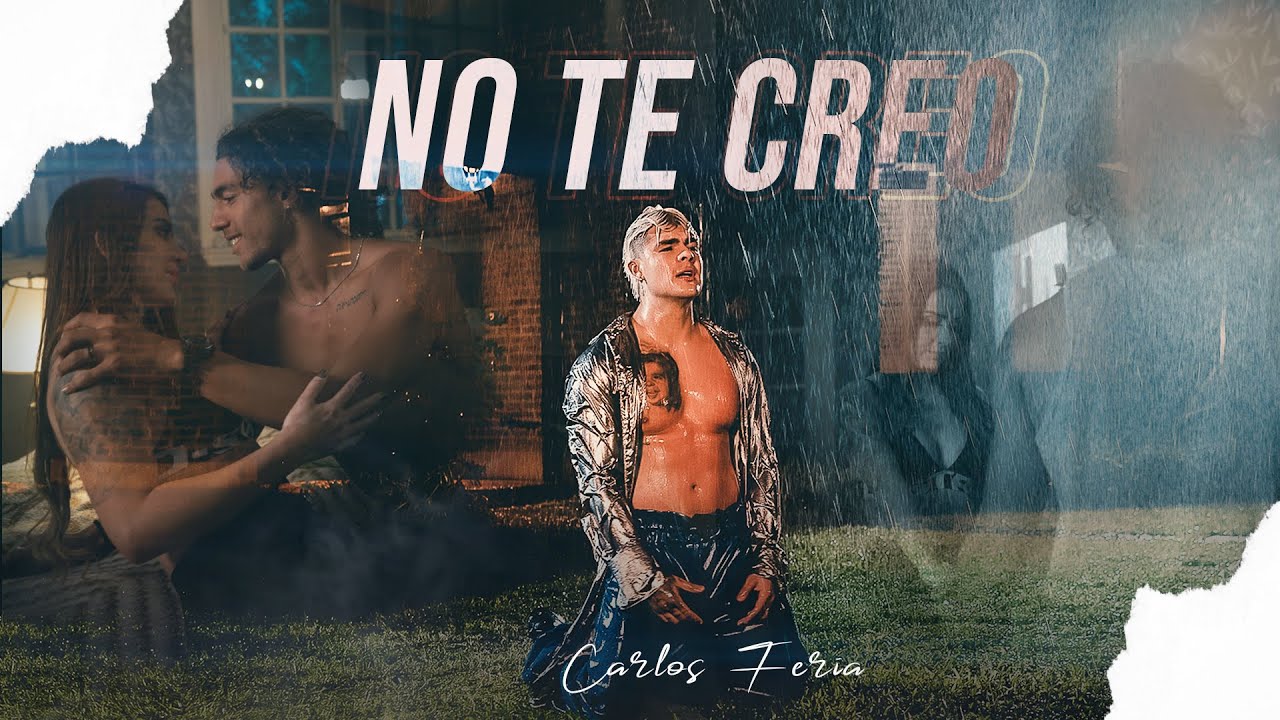 Carlos Feria - No Te Creo (Official Video) - YouTube Music