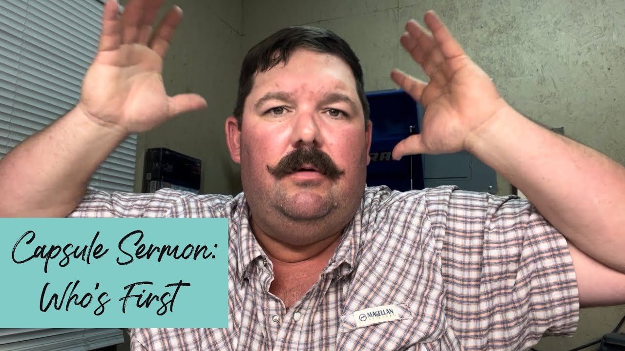 Capsule Sermon: Who’s First - YouTube