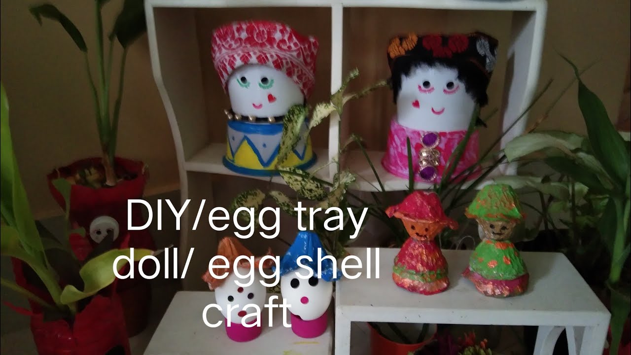 DIY/ Egg tray doll 🪆/ Egg shell craft/ মোৰ সৰু balcony বাগিছা খন - YouTube