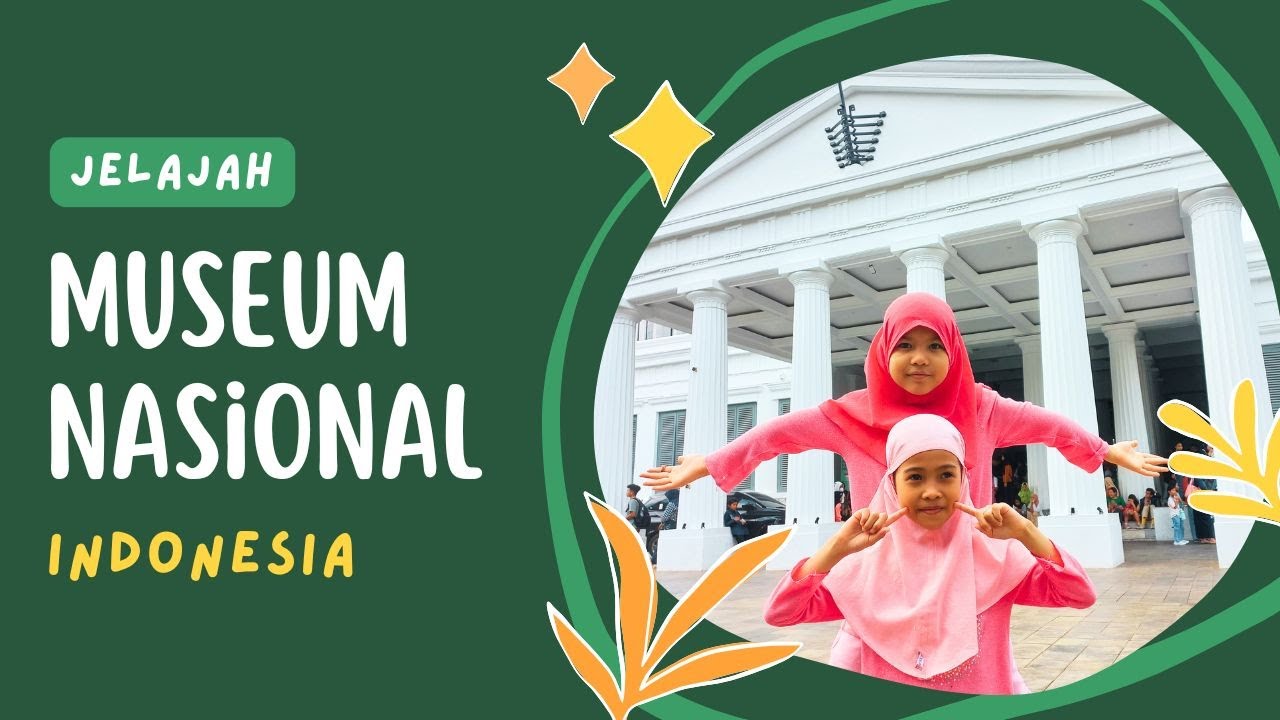 Menyenangkan ke Museum Nasional Indonesia || ImersifA Museum Gajah ...