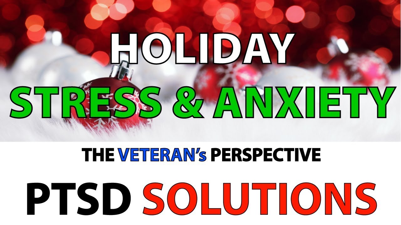 PTSD Holiday Stress & Anxiety - YouTube