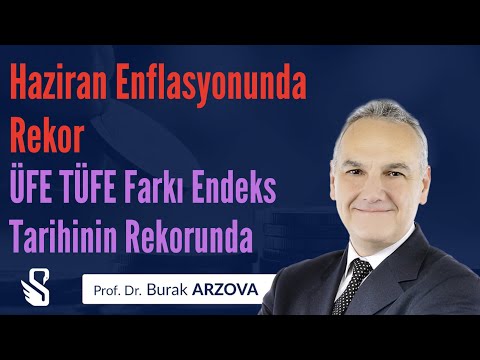 Haziran Enflasyonunda Rekor: ÜFE-TÜFE Farkı Endeks Tarihinin Rekorunda