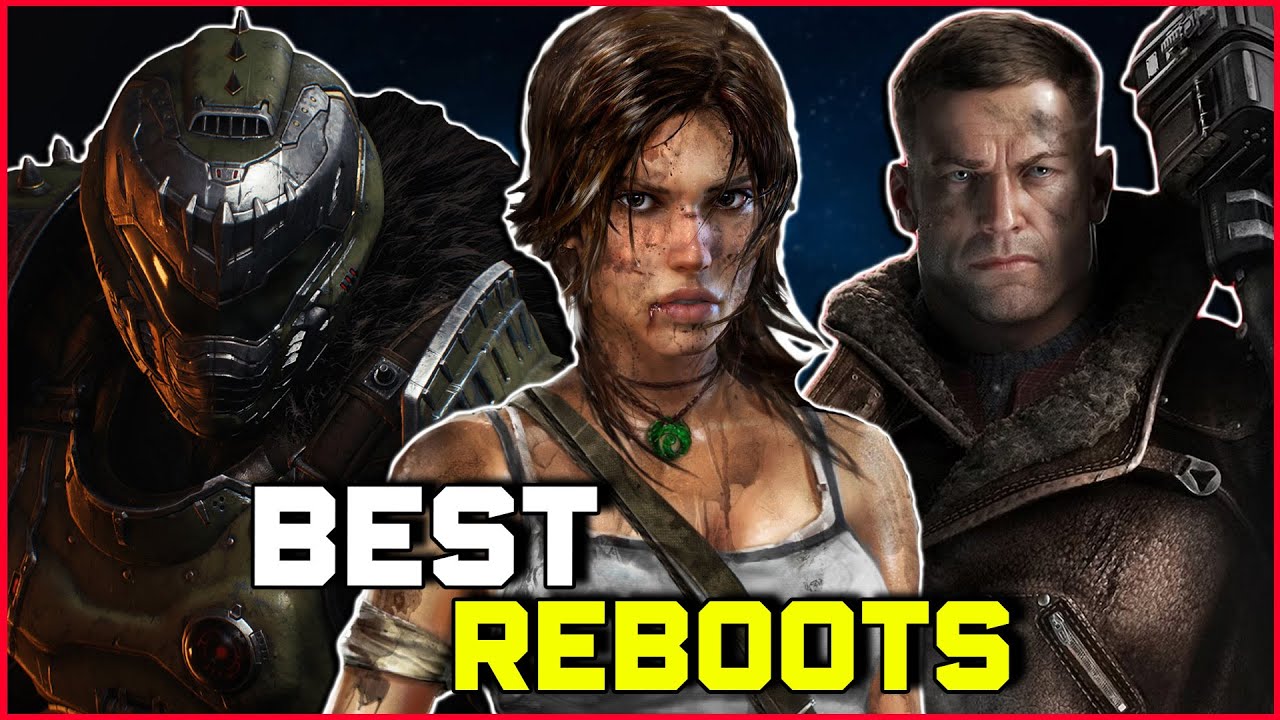 The Best Video Game Reboots - YouTube