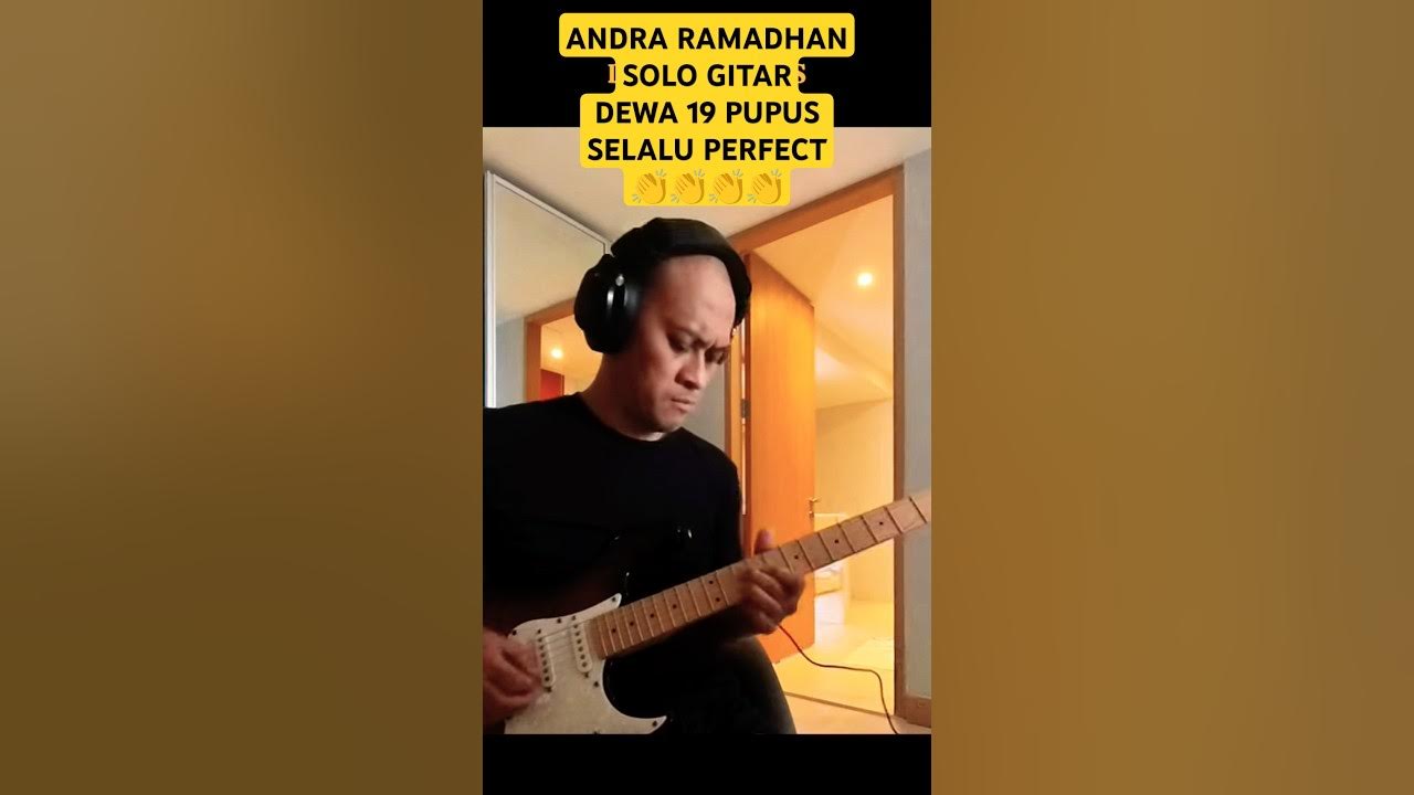 ANDRA RAMADHAN DEWA 19 PUPUS SOLO GITAR #ahmaddhani #andraramadhan #pupusdewa19 #dewa19 #dewa ...