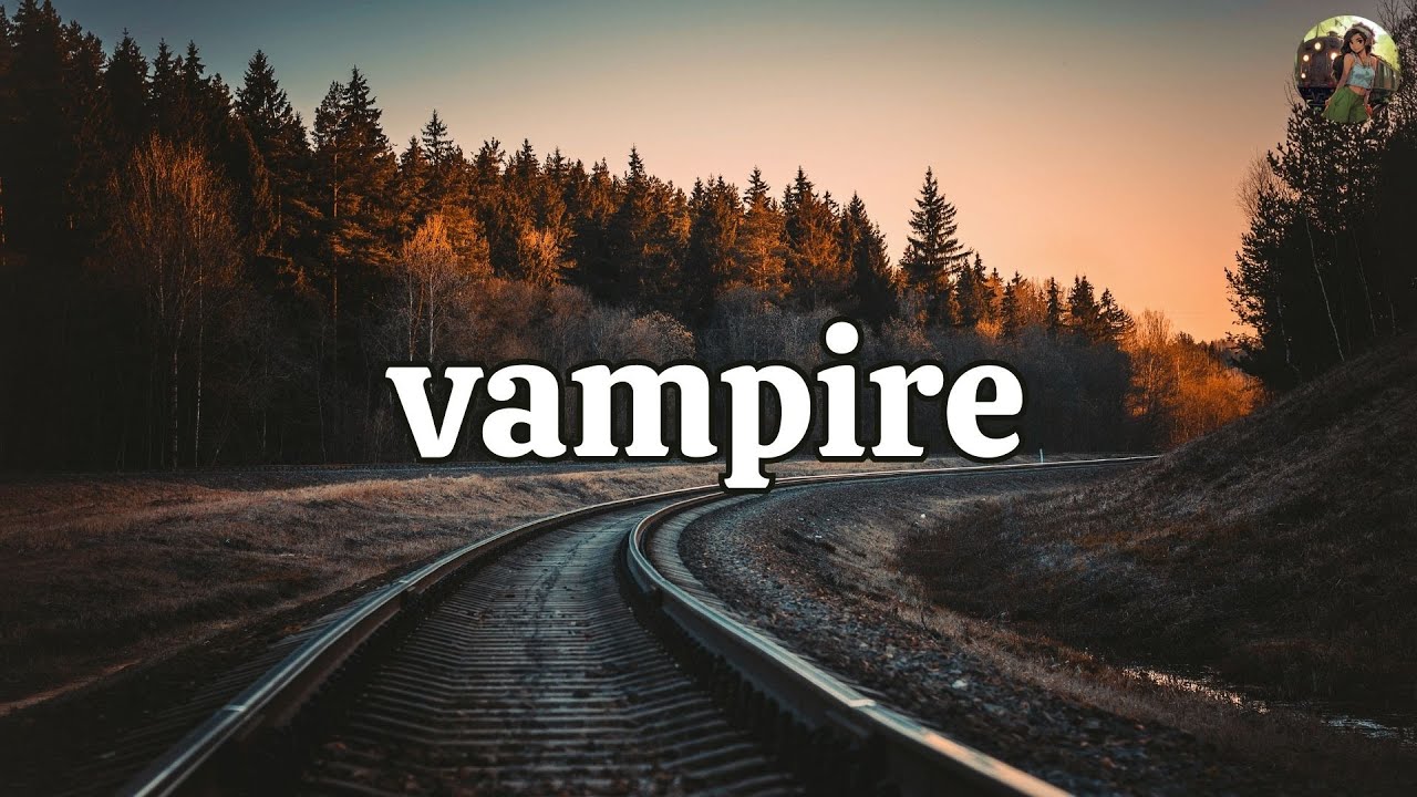 Olivia Rodrigo - vampire (Lyrics) - YouTube