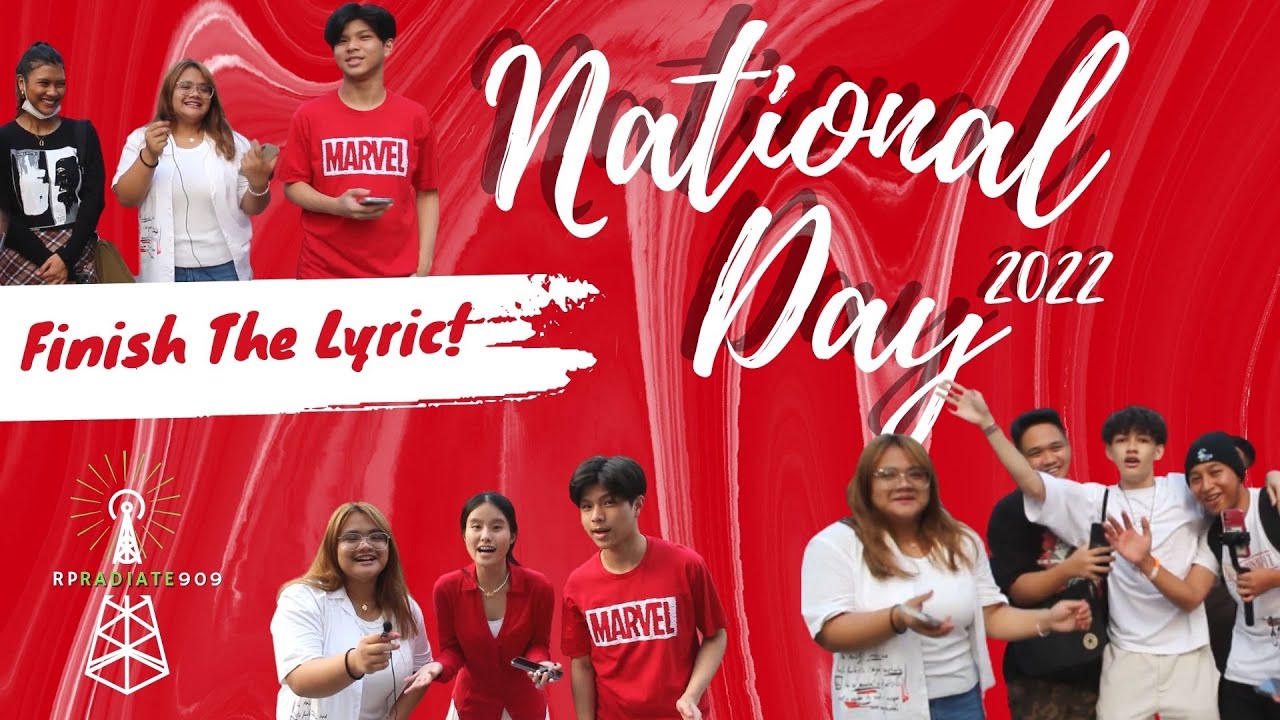 RP RADIATE909 PRESENTS: CAN YOU FINISH THE NATIONAL DAY SONG LYRIC? - YouTube