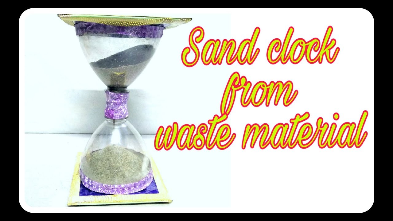 Sand clock/sand timer/art and Craft/best out of waste/craft with ...