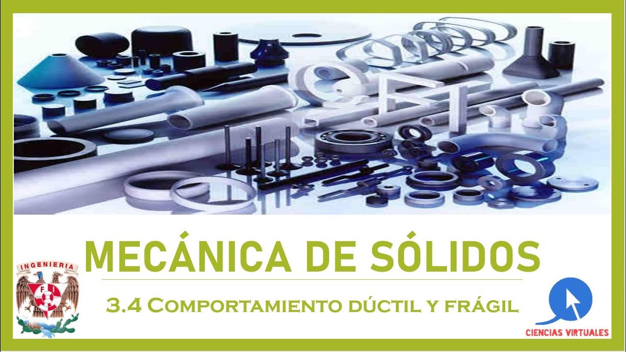 Mecánica de sólidos: Comportamiento dúctil y frágil - YouTube