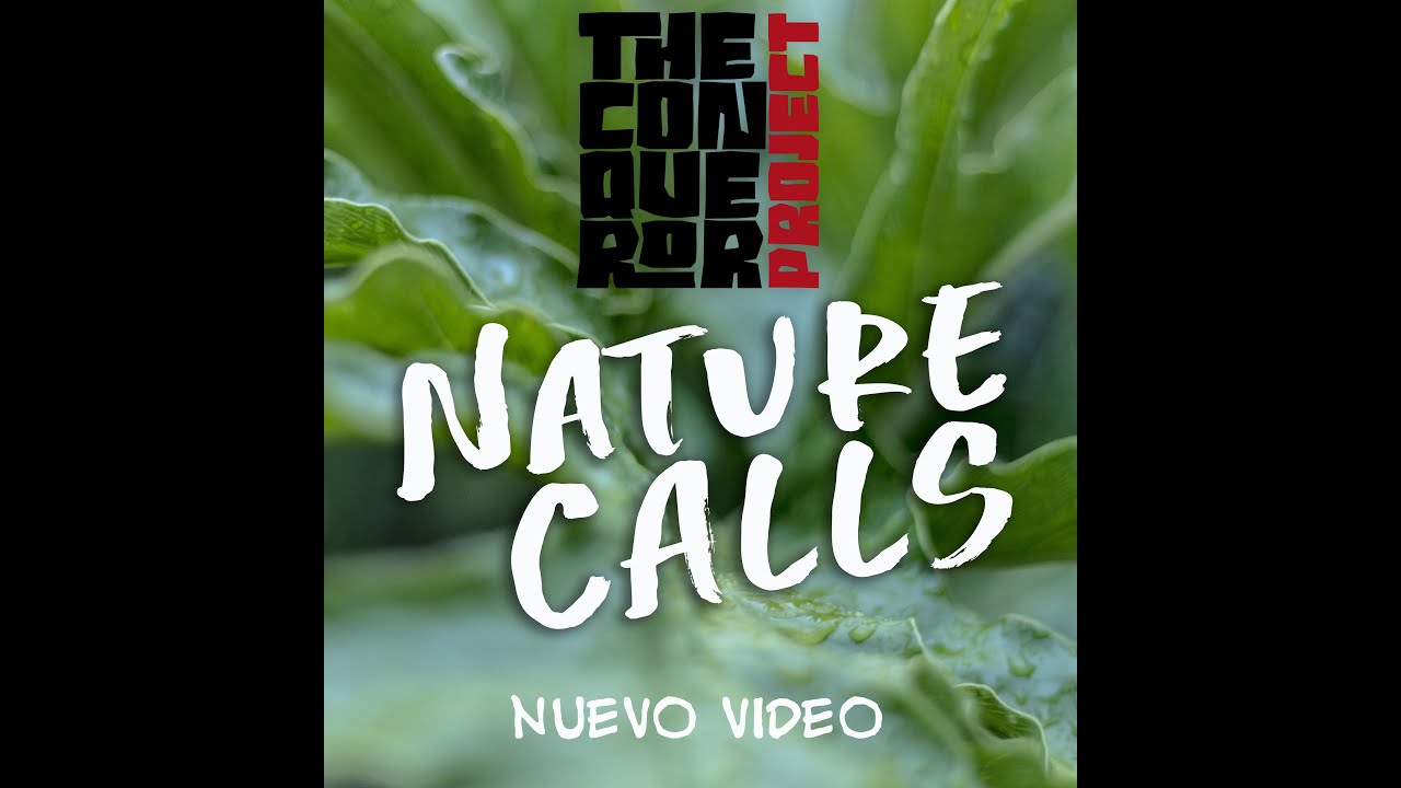 The Conqueror Project - Nature Calls - YouTube