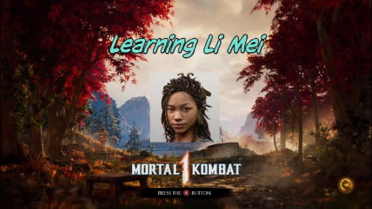MK1 Learning Li Mei - YouTube