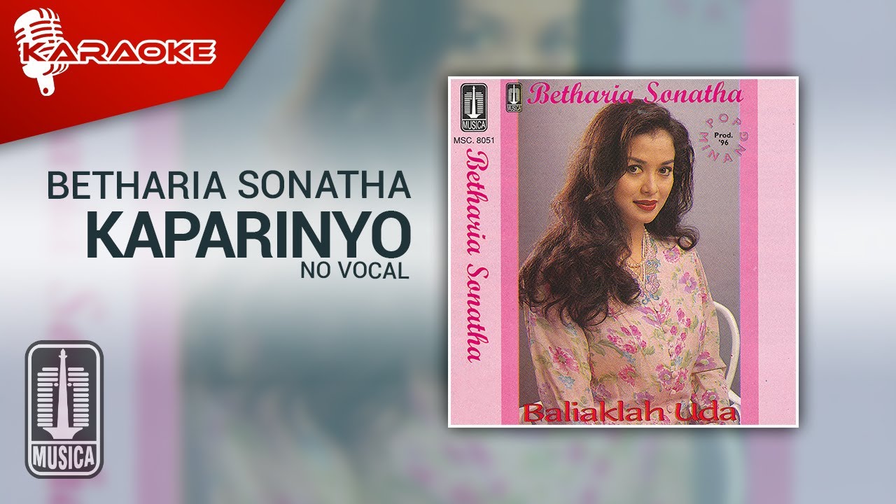 Betharia Sonatha - Kaparinyo (Official Karaoke Video) | No Vocal - YouTube