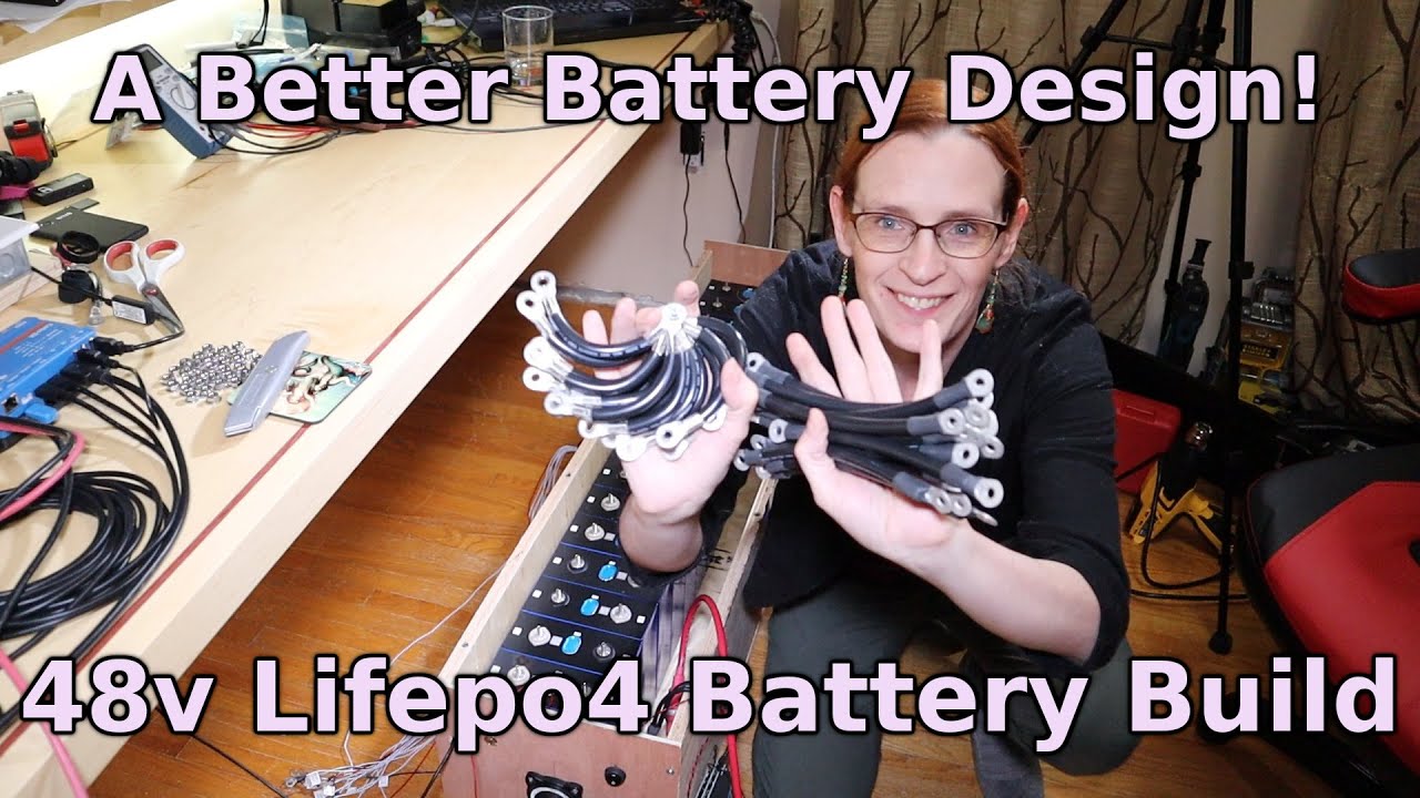 A Better Battery Design - How to build a 48v Lifepo4 battery (Ep. 22 ...