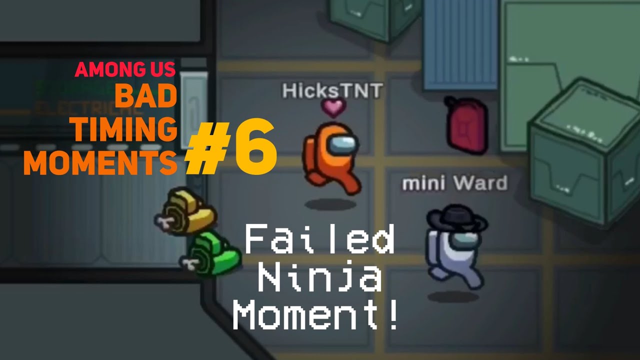 HicksTNT Among Us - Bad Timing Moments #6 ft. @WardGaming @EleganceYT - YouTube