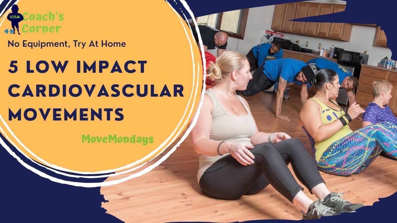 Move Mondays: 5 Low Impact Cardiovascular Movements - YouTube