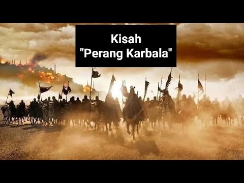 Kisah Perang KARBALA... @jalankehidupan6445 - YouTube