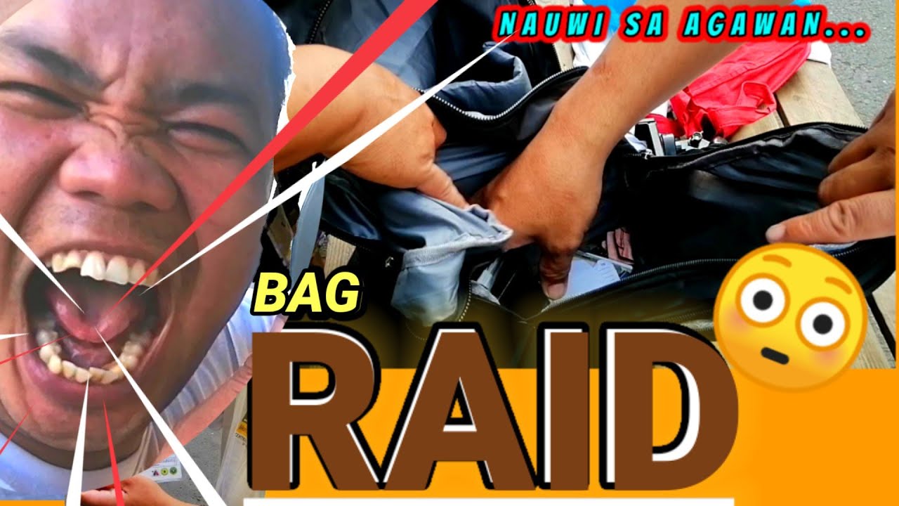 EP21 BAG RAID | BIGLAANG PAG REKISA NG BAG NAUWI SA AGAWAN | AYAW NYA ...