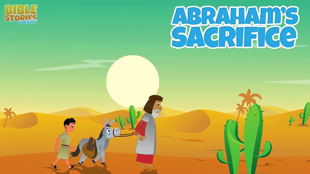 Abraham's Sacrifice! 100 Bible Stories - YouTube