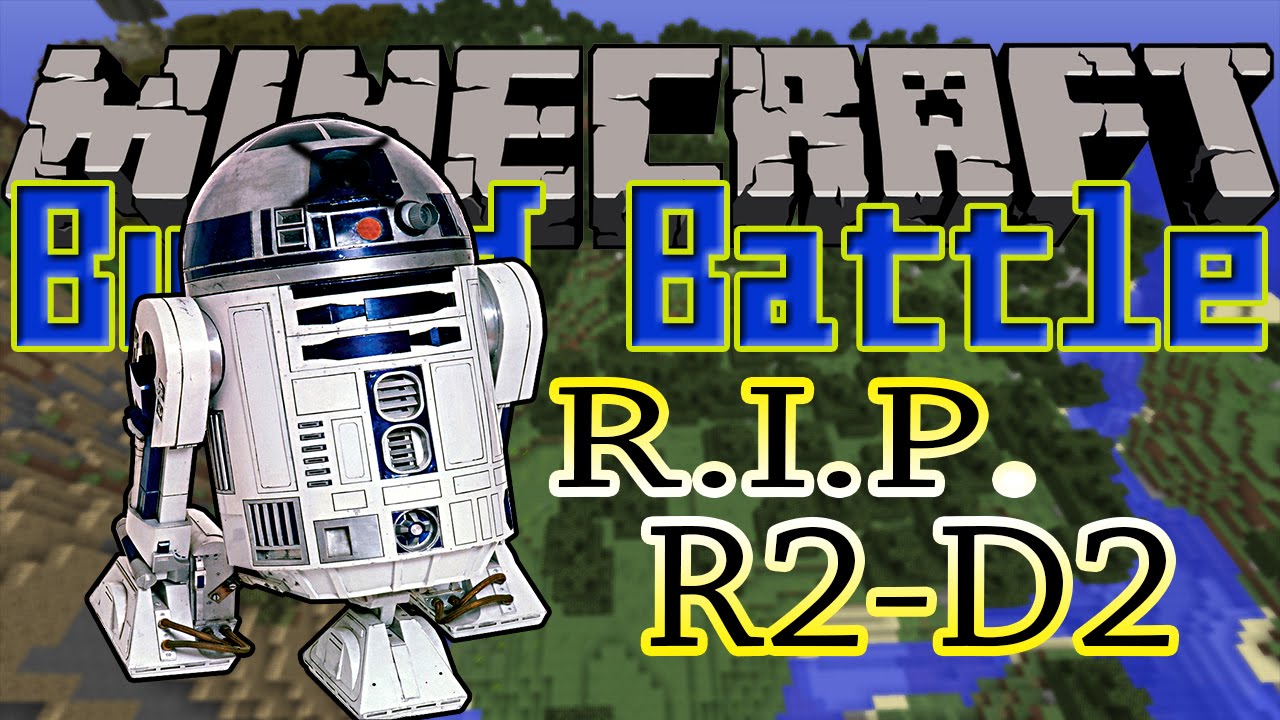 Minecraft - Build Battle - Rip R2-D2 - YouTube