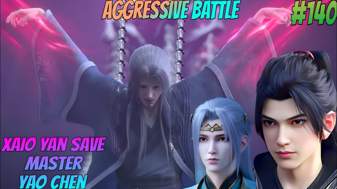 Xiao Yan Save Master Yao Lao From Hall Of Soul | Intense Battle ...